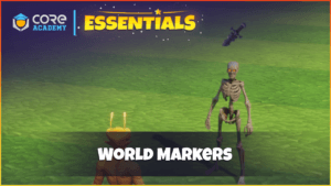 World Markers - Core Academy