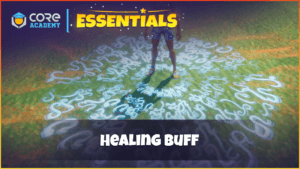 Healing Buff - Core Academy
