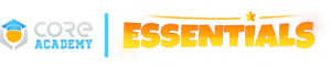 Core Academy Essentials - Core Academy