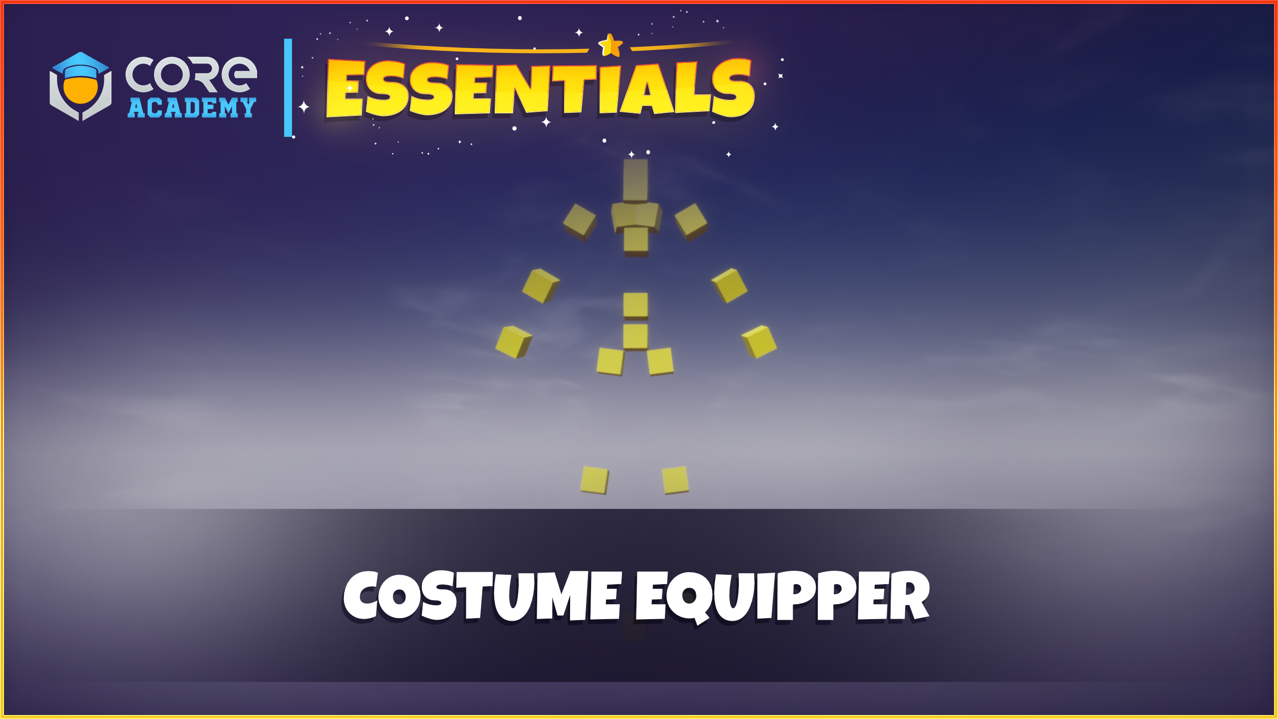 Costume Equipper - Core Academy